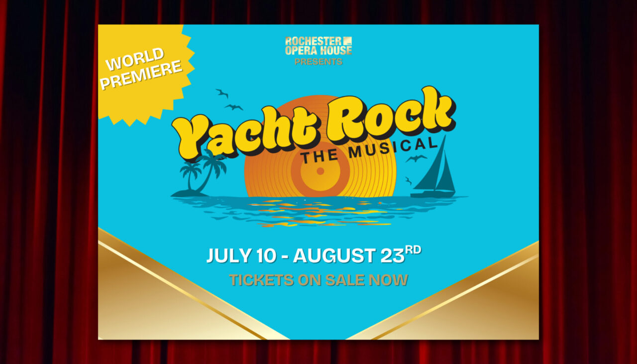 Rochester Opera House Announces Summer Season Featuring “Yacht Rock ...